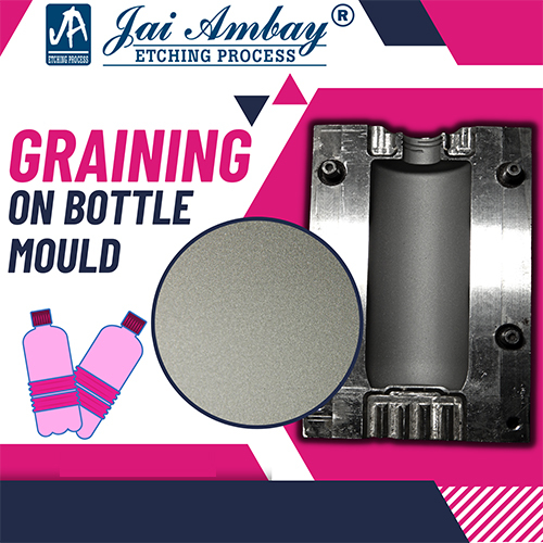 Graining On Bottle Mould in 1-Sector - Bawana, Delhi - Jai Ambey ...