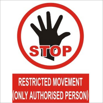 Restricted Movement Signs at Best Price in Pune, Maharashtra | Abc ...